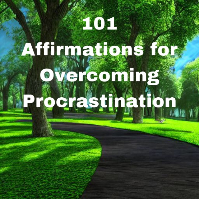 101 Affirmations for Overcoming Procrastination | The Compass Dial