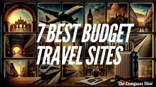 7 Best Budget Travel Sites | The Compass Dial